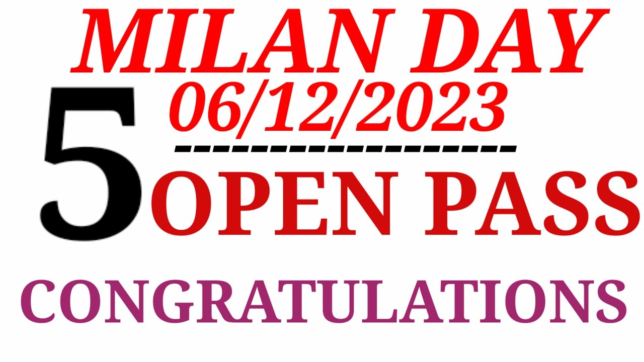 Milan day -06/12/2023 Milan day fix open today, Milan day strong Jodi ...