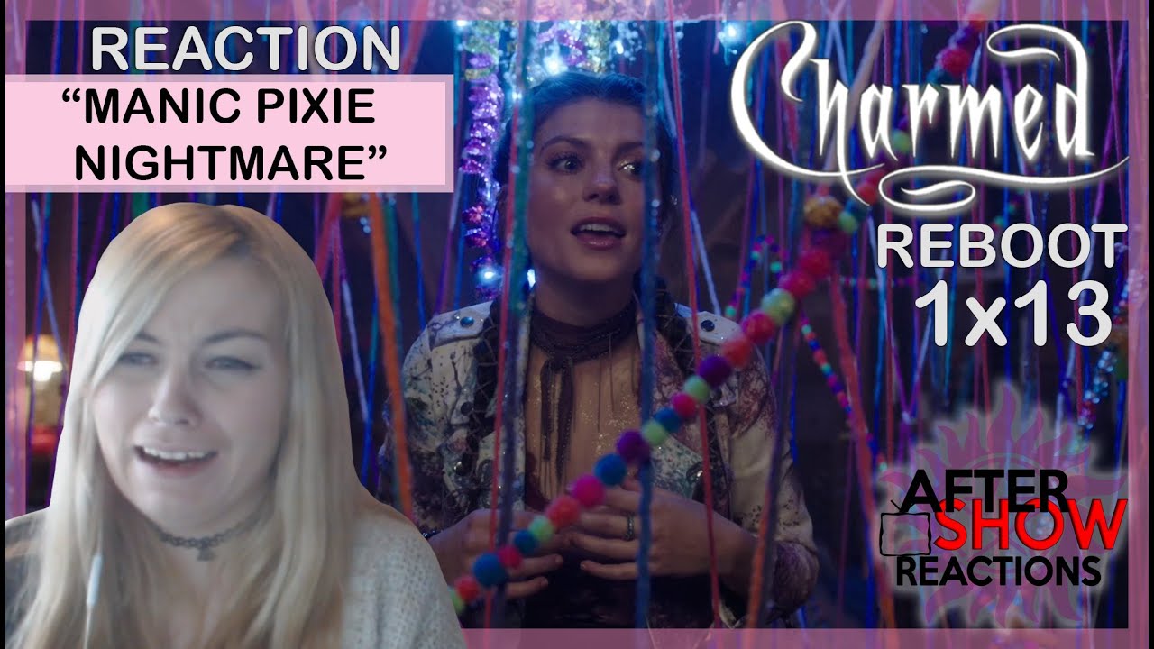 Charmed Reboot 1x13 - "Manic Pixie Nightmare" Reaction - YouTube
