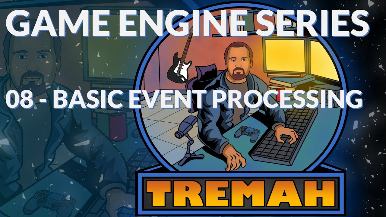 Game Engine - 08 - Basic Event Processing - YouTube