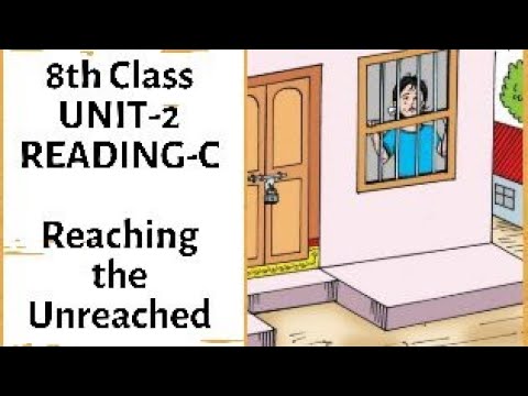 Reaching the Unreached || 8th class || Unit-2 || Reading-C - YouTube
