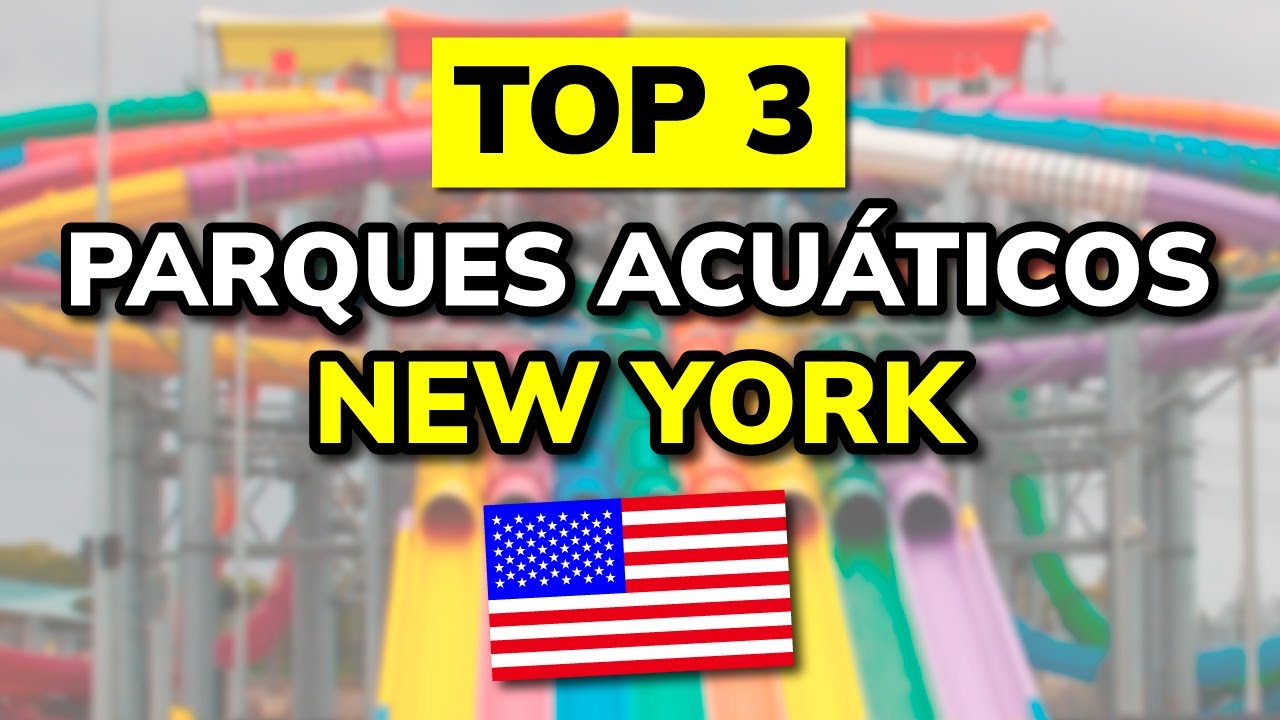 🥇 3 Mejores PARQUES ACUÁTICOS en NEW YORK (Estados Unidos) en 2025 ...