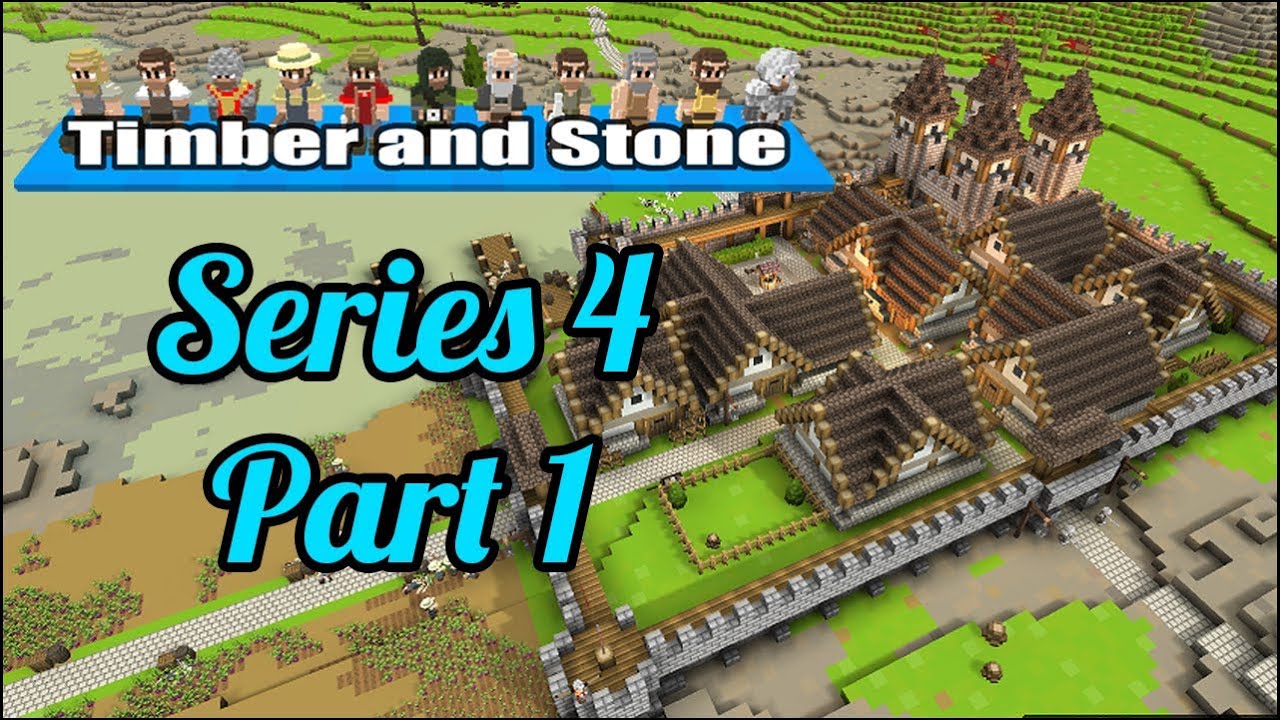 Timber and Stone - Series 4 - Part 1 - Finally an update! - YouTube