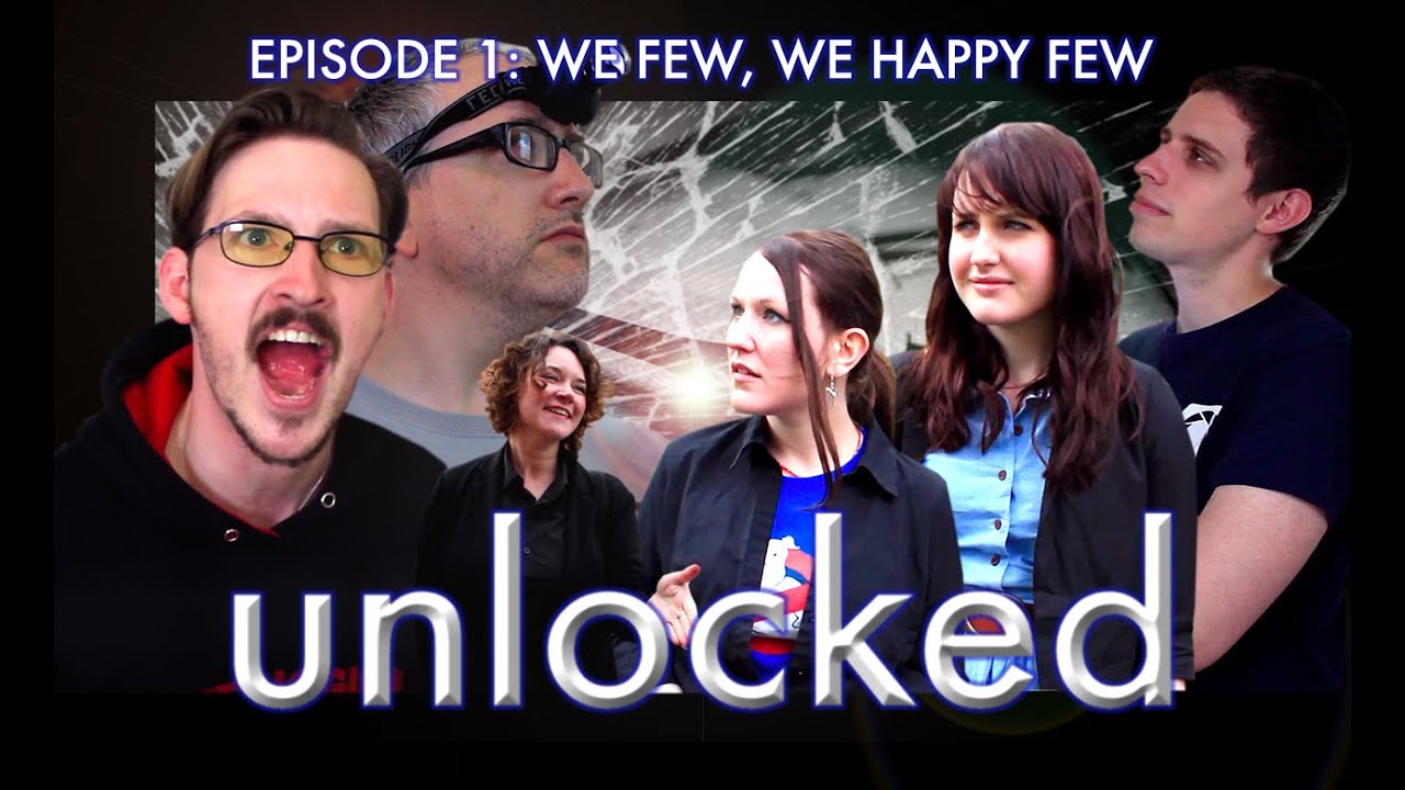 Unlocked - Episode 1: We Few, We Happy Few - YouTube