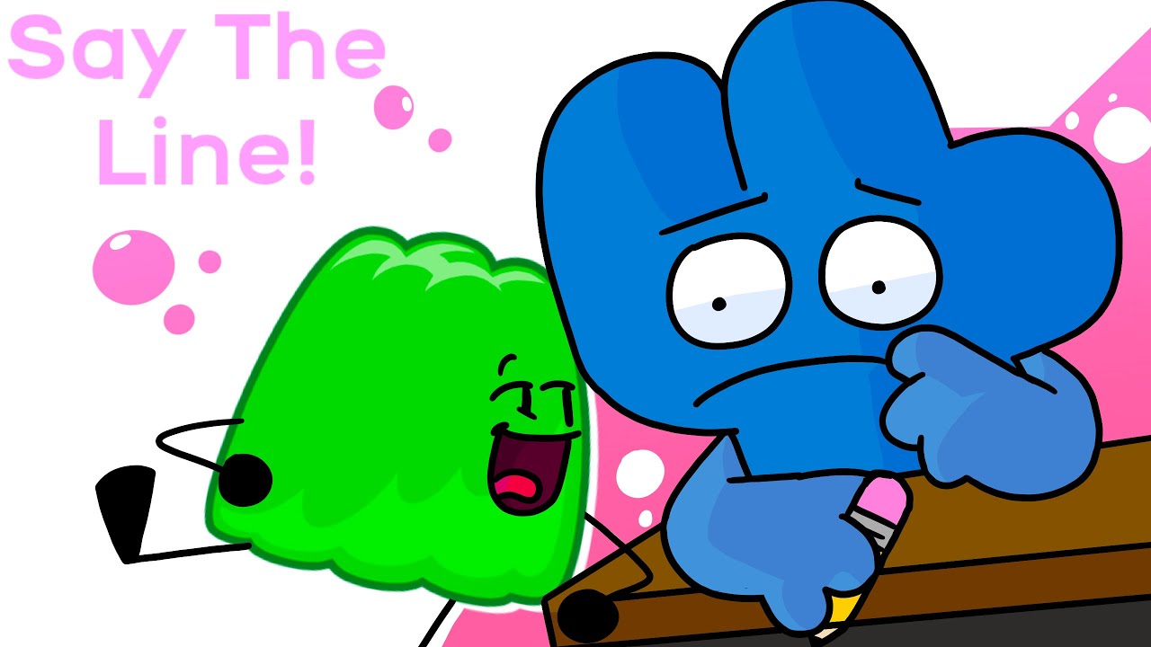 Say the Line Four(Bfdi Meme) - YouTube