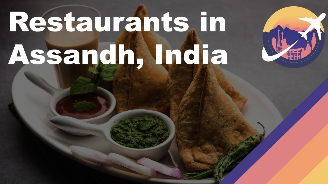Restaurants in Assandh, India - YouTube