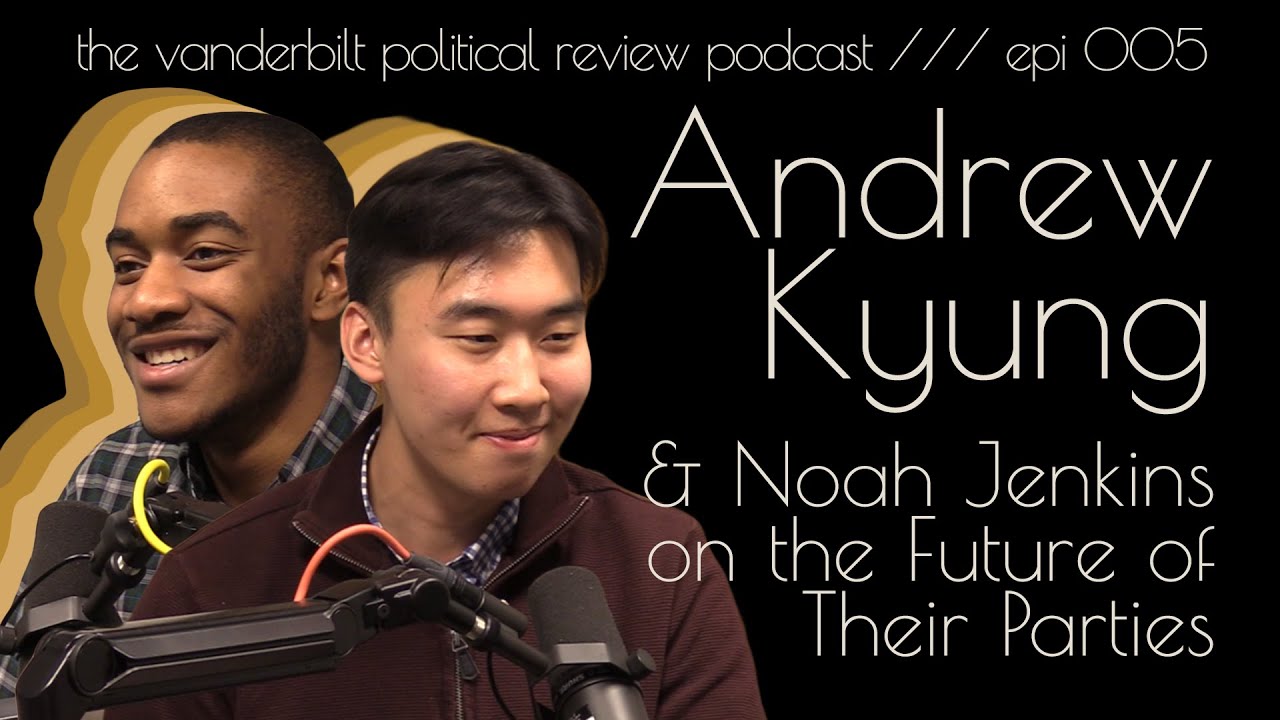 Andrew Kyung and Noah Jenkins on the Future of Their Parties /// VPRP Ep. 005 - YouTube