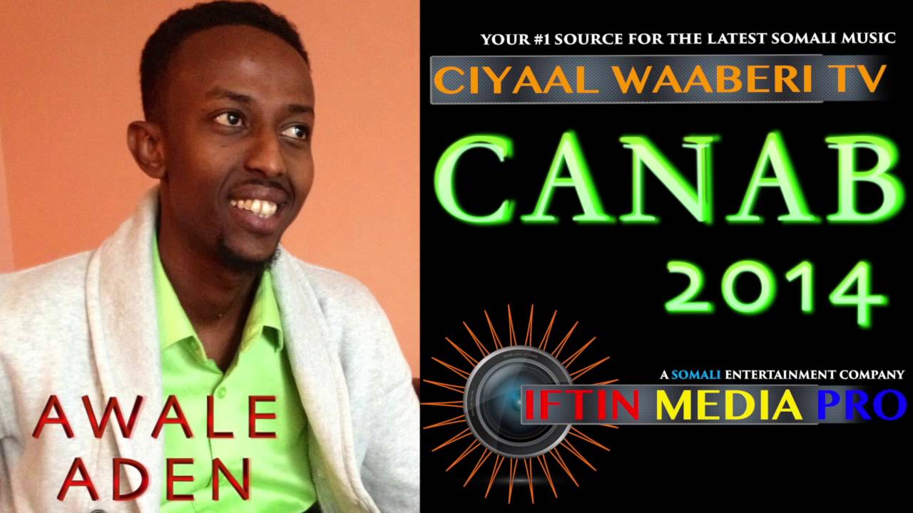 Awale Aden Hees Cusub CANAB 2014 - YouTube