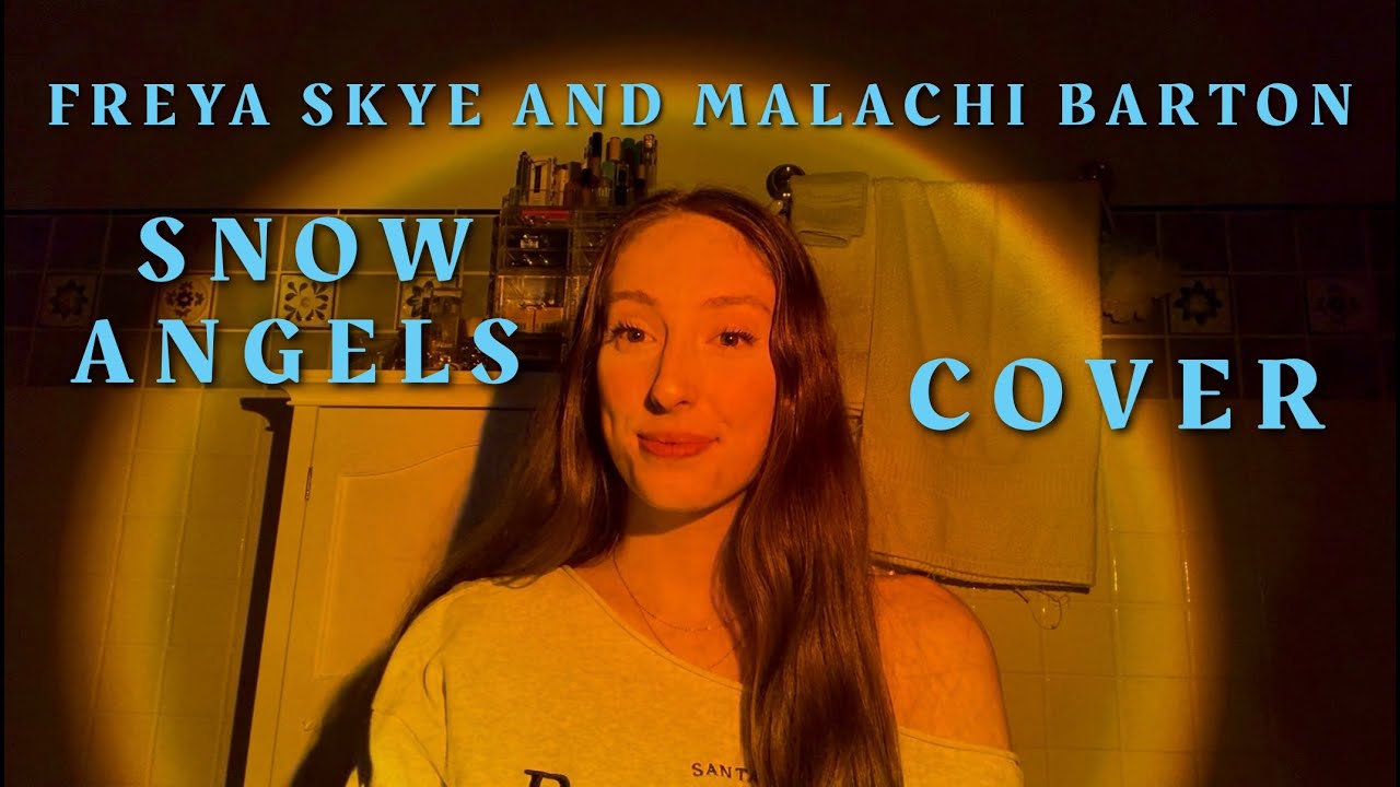 Freya Skye and Malachi Barton Snow Angels cover | Michaela Hughes - YouTube