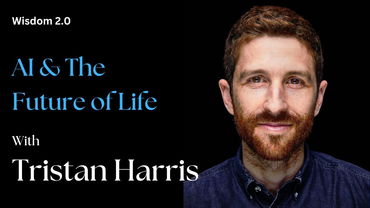 "AI and The Future of Life" by Tristan Harris @ The Wisdom & AI Summit ...