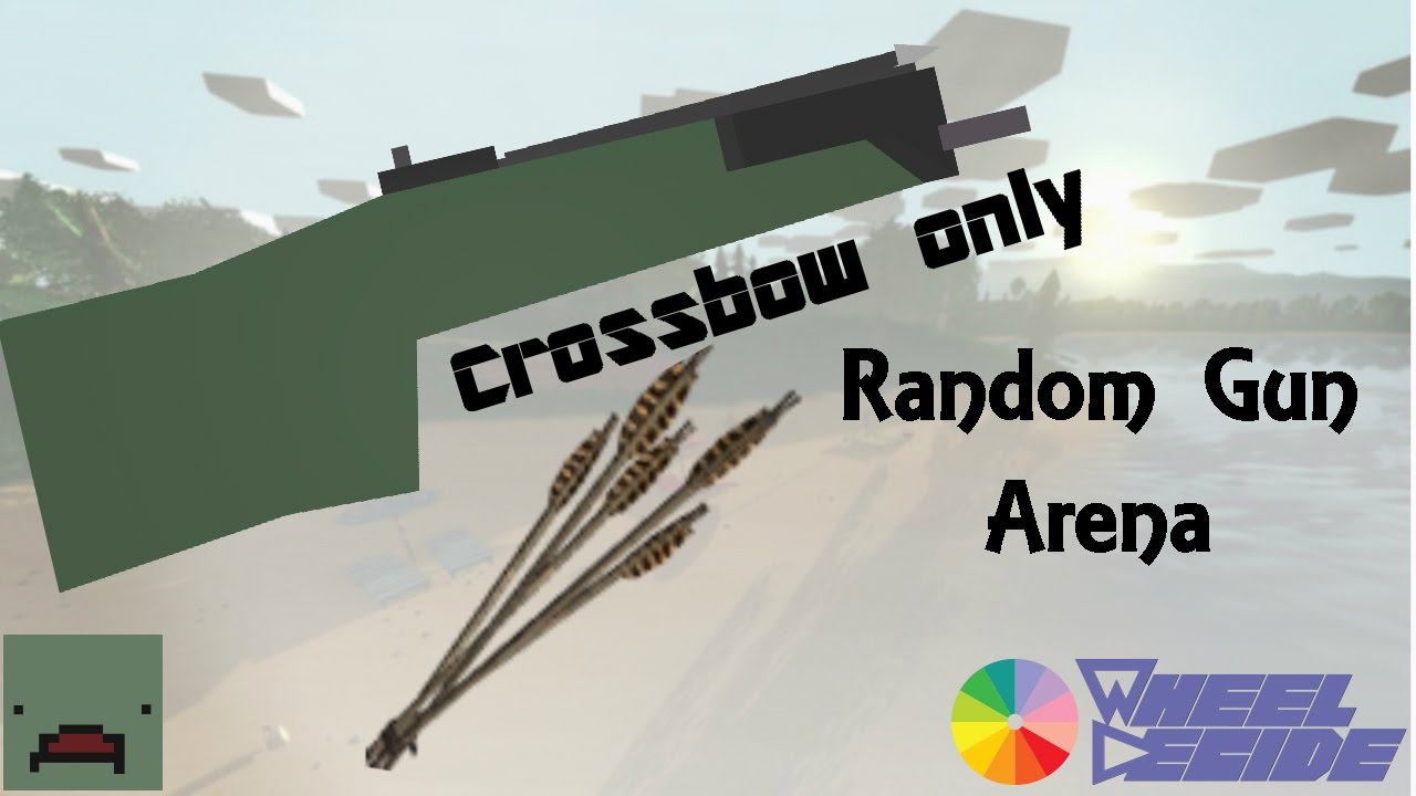 Crossbow Unturned Arena (12 KILLS!) (Wheels-of-Guns! Ep. 2) - YouTube