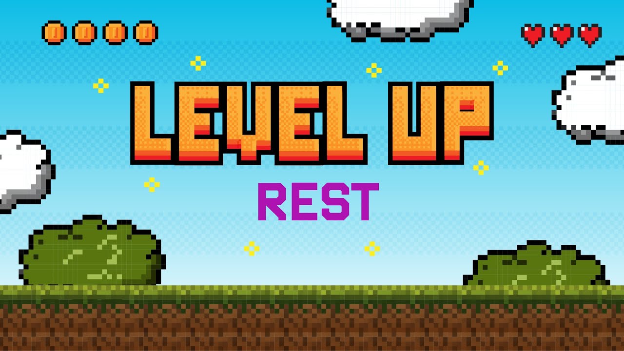 Level Up | Next Level Rest - YouTube
