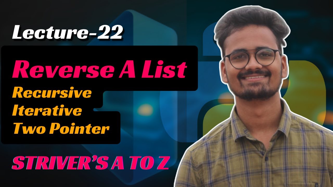L22 Reverse A List Cracking Solving Striver S Atoz Sheet Using Python Saurabh Mishra Youtube