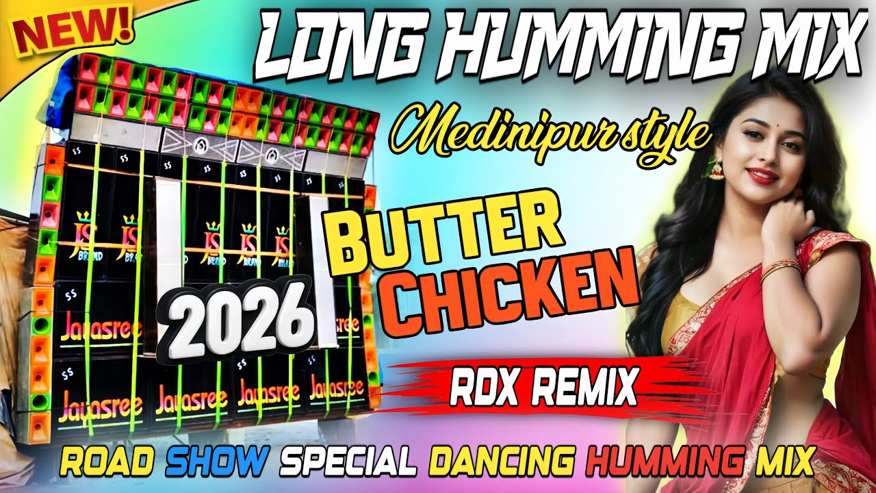 2026 1 Step Long Humming Bass Medinipur Style 🤞Butter Chicken 🍗 New ...