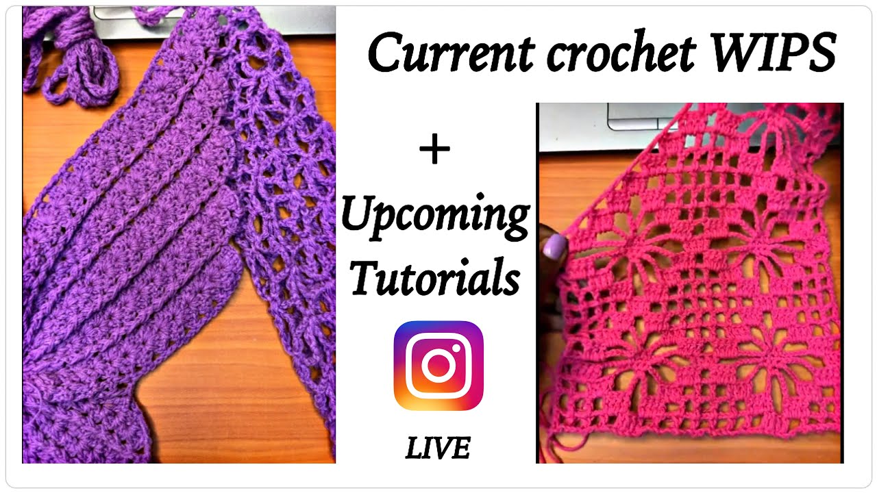 Current crochet works-in-progress and previewing upcoming crochet ...