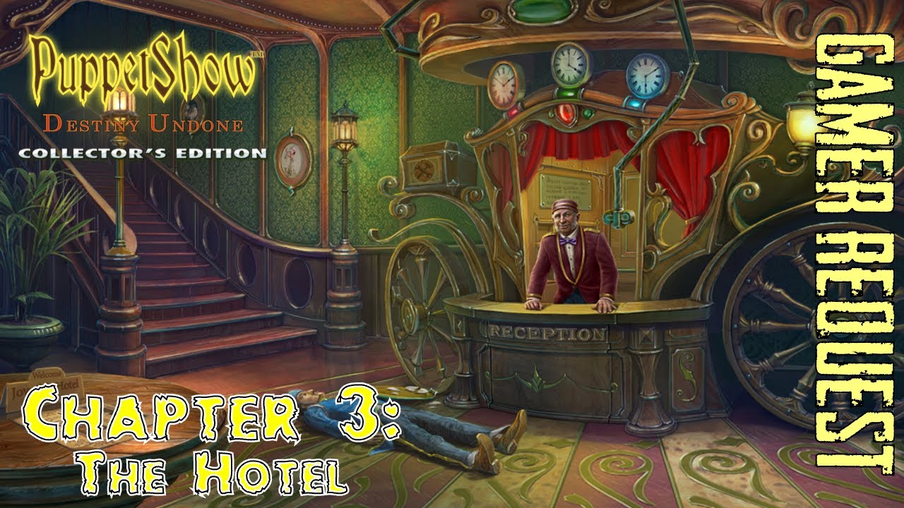 Let's Play - Puppetshow 5 - Destiny Undone - Chapter 3 - The Hotel - YouTube