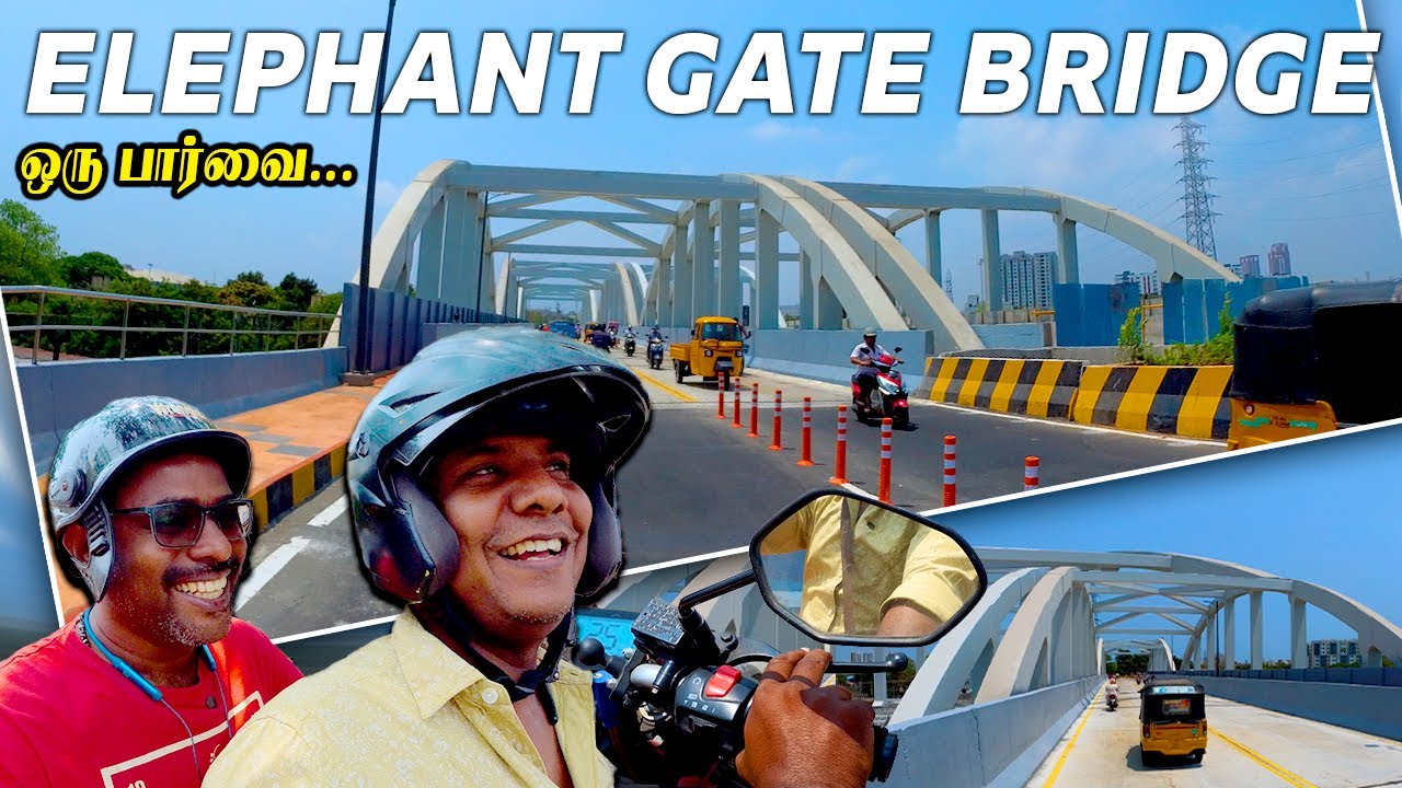 New Elephant Gate Bridge Explorer | Nataraja Theater | Periyamet ...