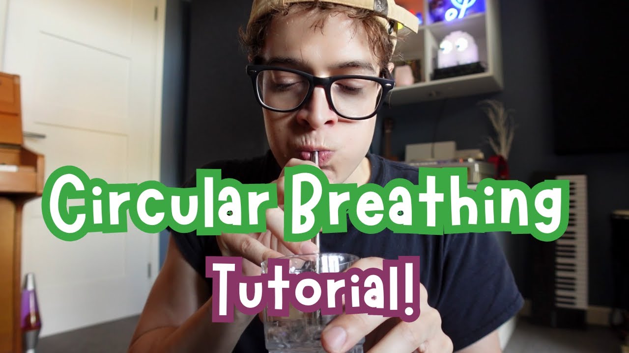 Circular Breathing Tutorial! - YouTube