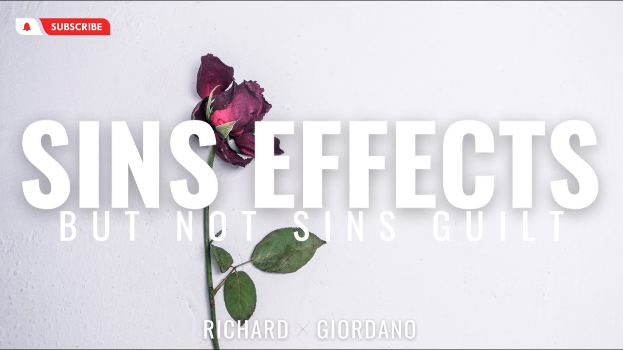 Sin's Effects But Not Sin's Guilt - YouTube