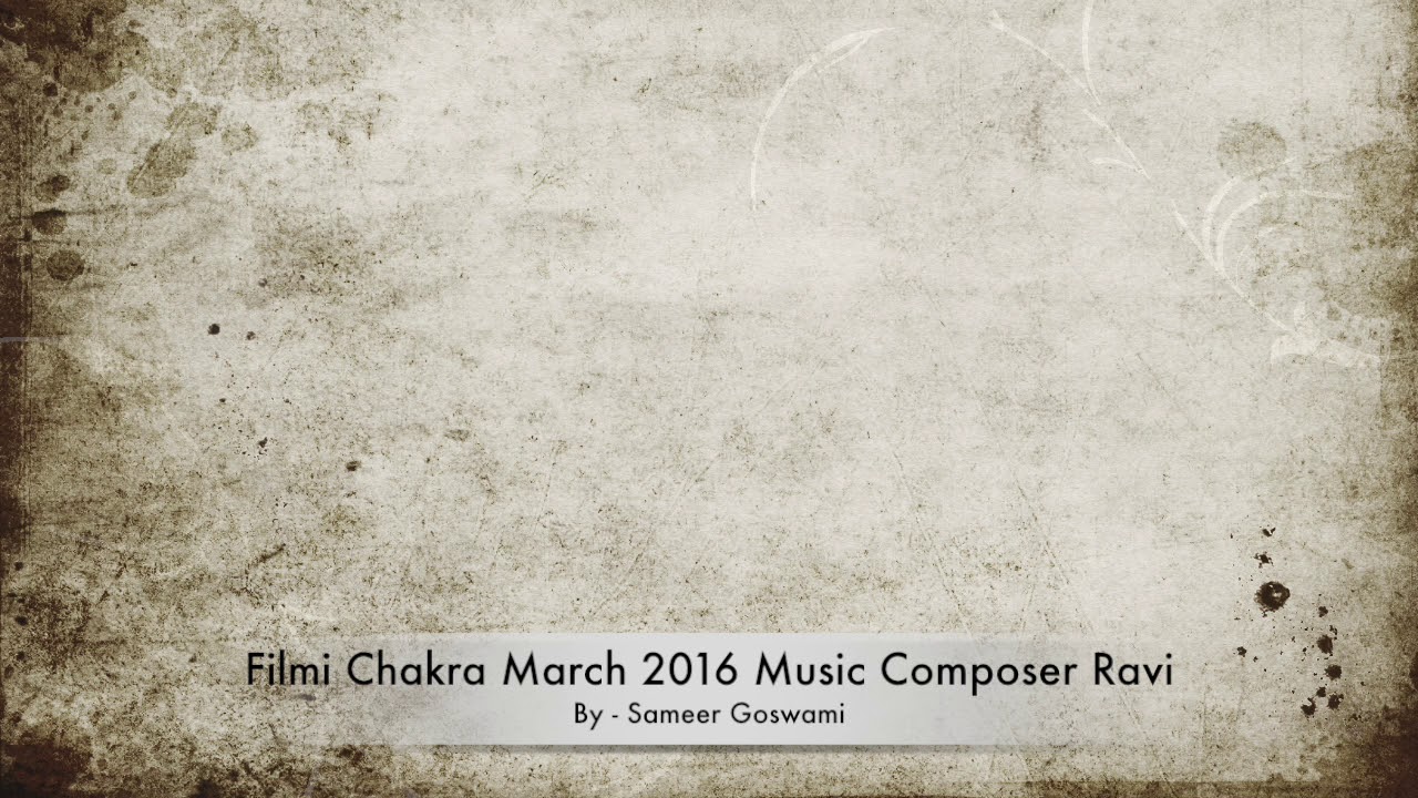 Biography of Music Composer Ravi - YouTube