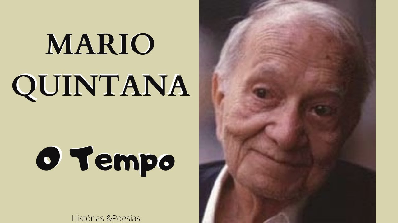 O Tempo - Poema de Mario Quintana - YouTube