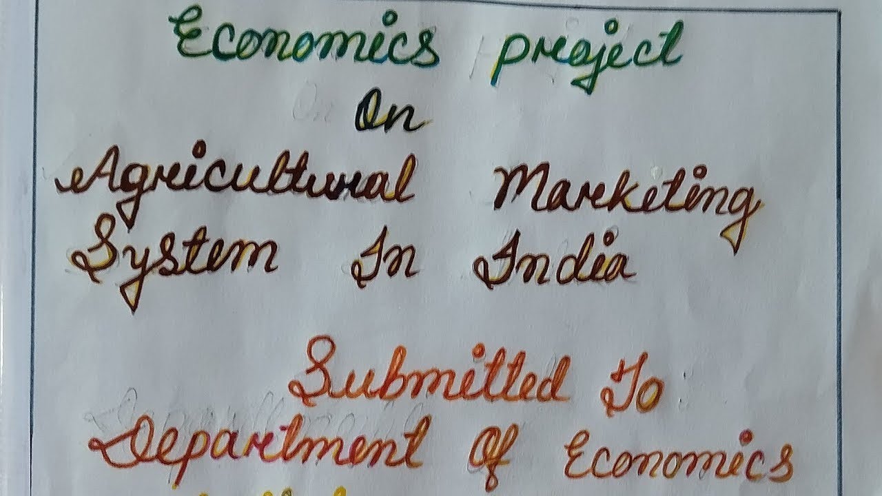 class 12 economics project on agricultural marketing system in india in ...