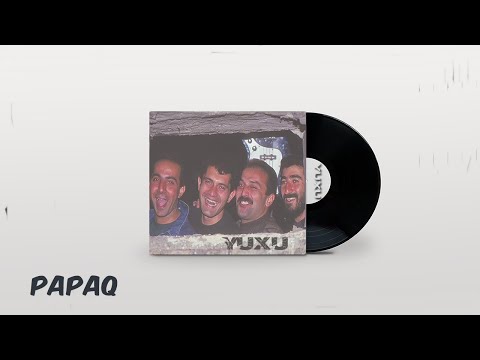 Yuxu - Papaq (Azerbaijan Rock)