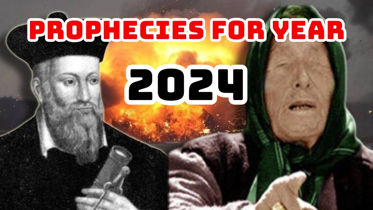The prophecies of Baba Vanga and Nostradamus for the year 2024 | Top ...
