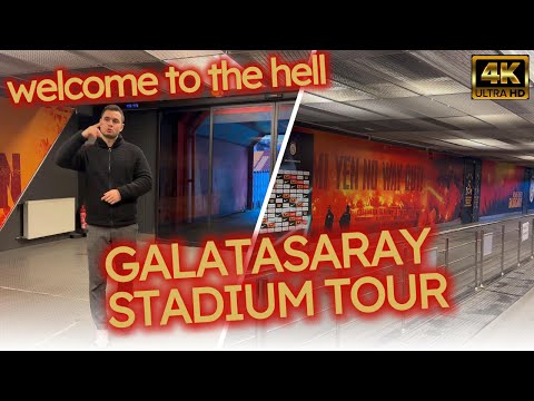 RAMS PARK TOUR GALATASARAY STADIUM ISTANBUL TURKIYE 4K I WELCOME TO THE HELL