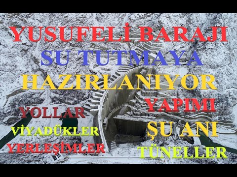 SU TUTMAya Hazırlanan #YUSUFELİ Barajı İlgili Herşey, Mart 2022 | Hidroelektrik Santralleri