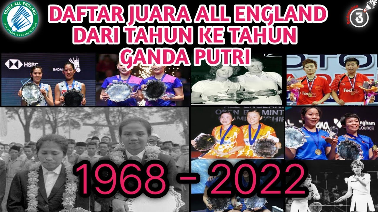 Daftar Juara All England Dari Tahun ke Tahun - Ganda Putri - All ...