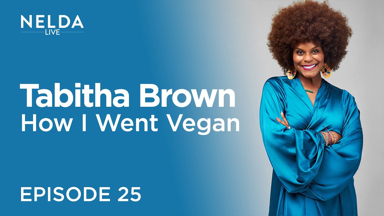Nelda Live Ep. 25 | Tabitha Brown | How I Went Vegan - YouTube