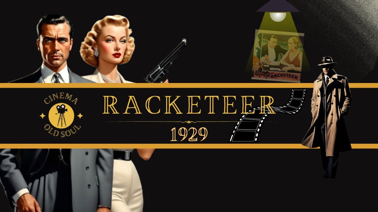 The Racketeer (1929) - Full Movie | Classic Crime Drama - YouTube