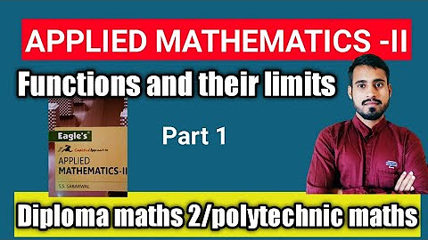 diploma maths 2 |functions and their limits |applied mathematics 2|polytechnic first year maths ...