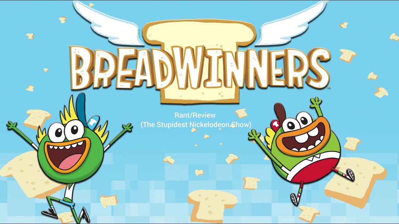 Breadwinners Rant/Review (The Stupidest Nickelodeon Show) - YouTube