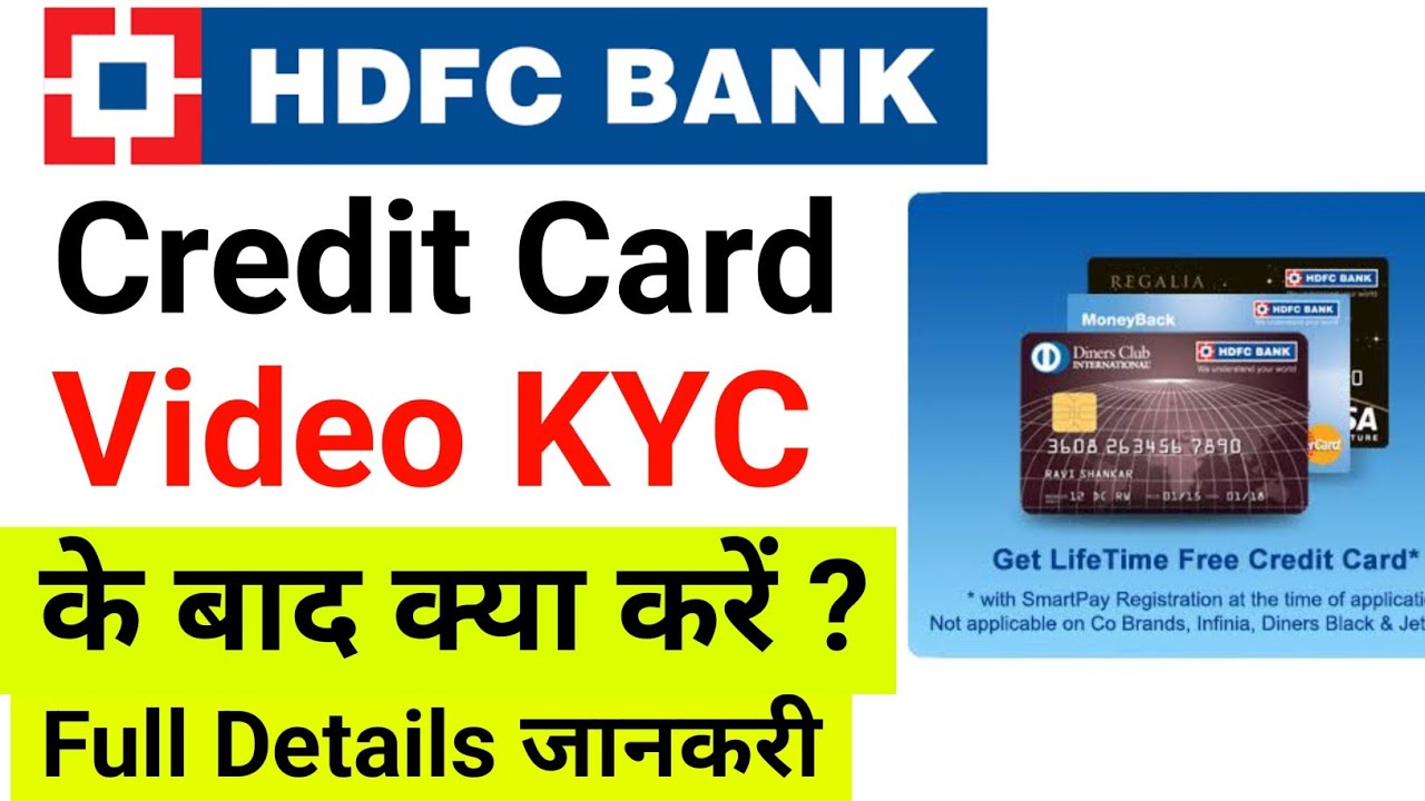 HDFC Credit Card Video KYC ke baad kya kare | hdfc credit card apply ...