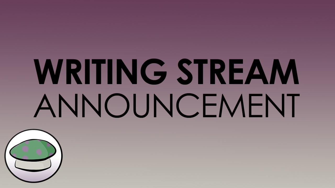 Announcements: Writing Stream and More! - YouTube