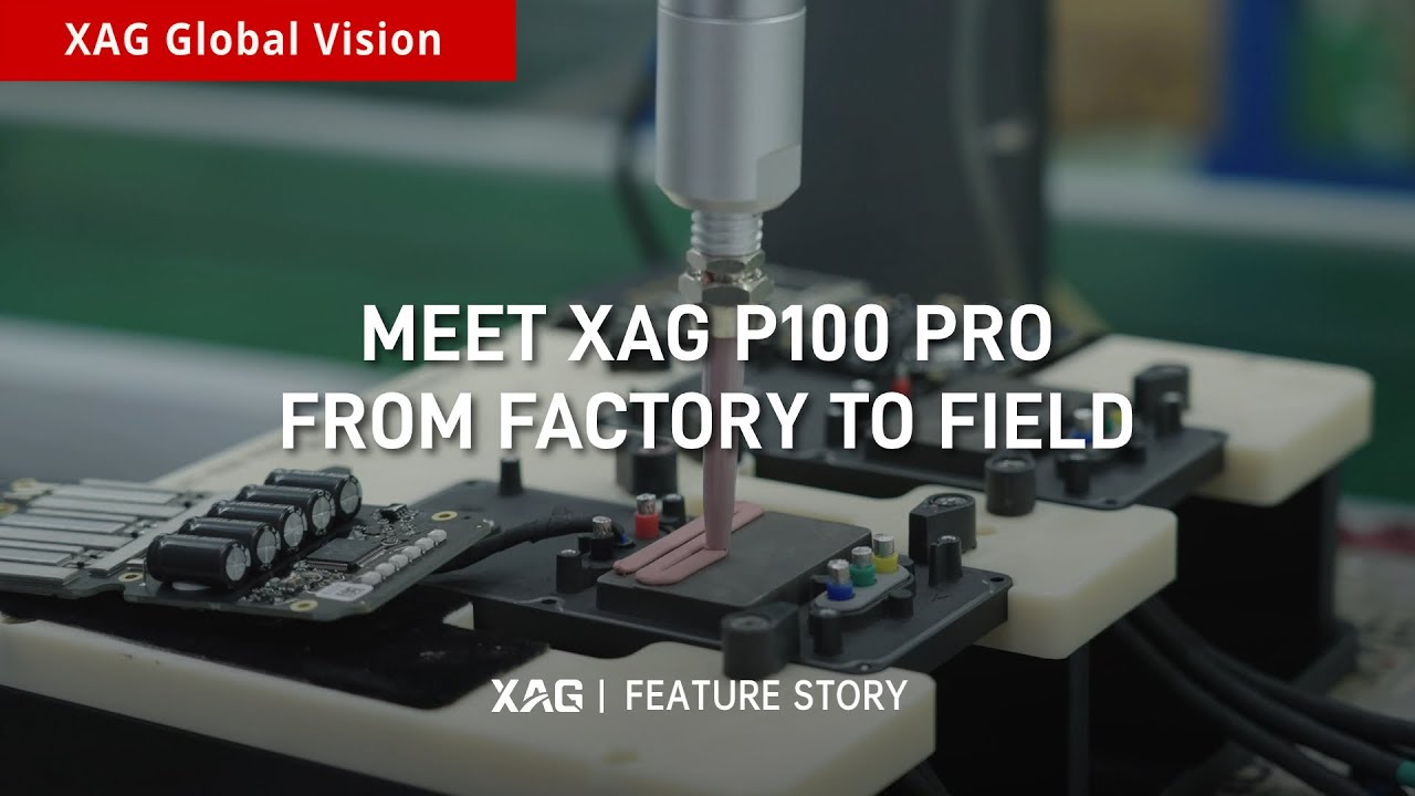 Feature Story | Meet XAG P100 Pro from Factory to Field - YouTube