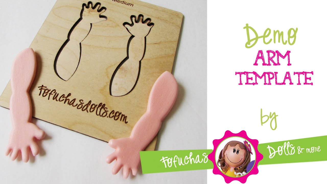 Fofucha Arm Template - Demo - YouTube