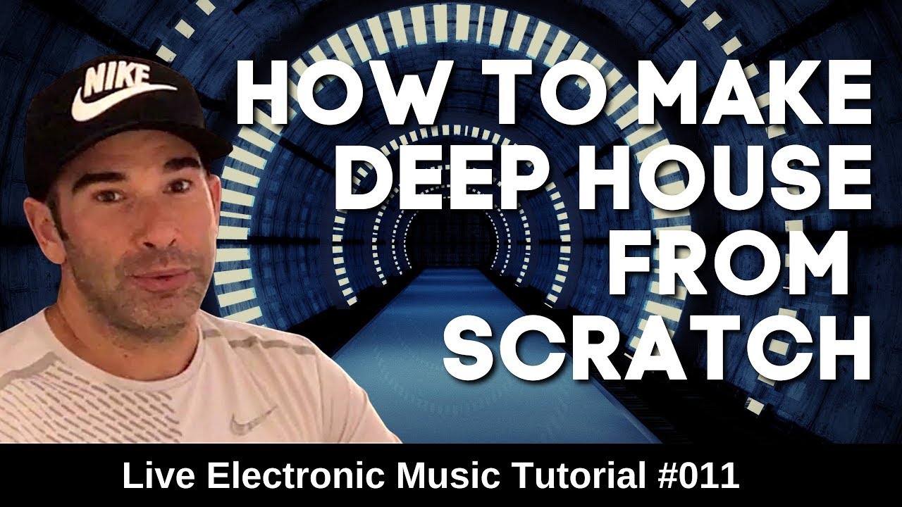 How to make deep House ( ͡° ͜ʖ ͡°) | Live Electronic Music Tutorial 011 ...