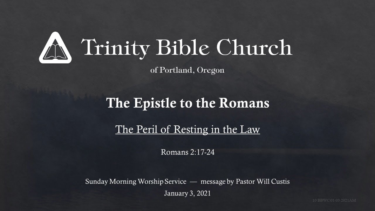 Trinity Bible Church - Sunday Morning Worship Service - January 3, 2021 ...