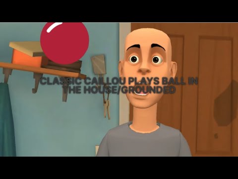 CLASSIC CAILLOU GETS GROUNDED S1 V4 E73 | Classic Caillou plays ball in ...