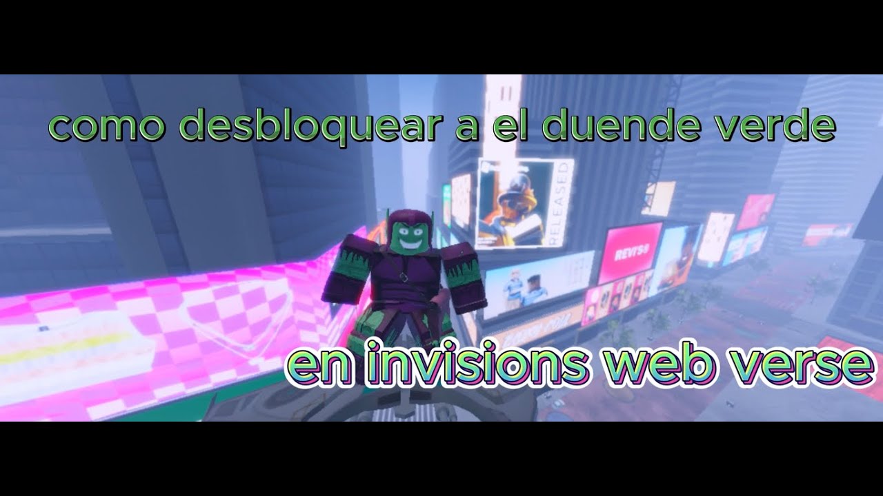 Como desbloquear al duende verde en invisions web verse roblox - YouTube