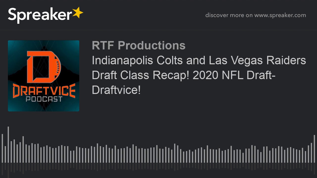 Indianapolis Colts and Las Vegas Raiders Draft Class Recap! 2020 NFL ...
