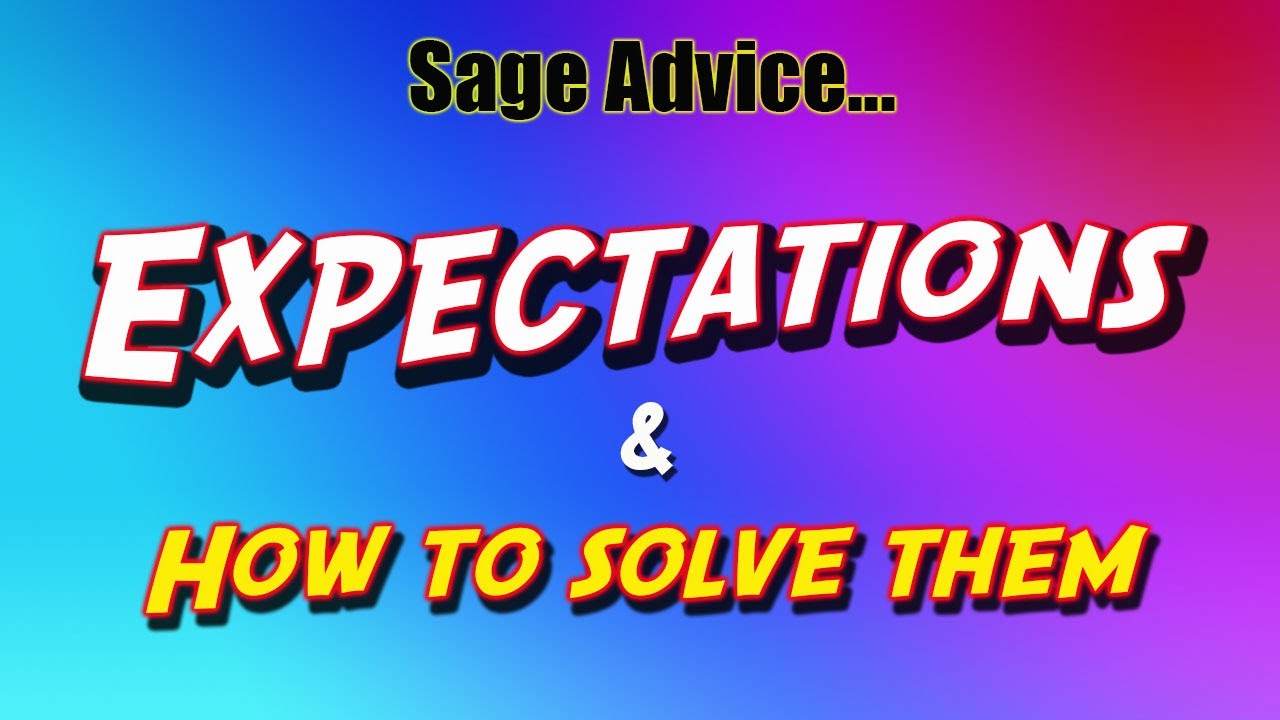 Expectations and How to Solve them. (Utilizing Mindfulness) - YouTube