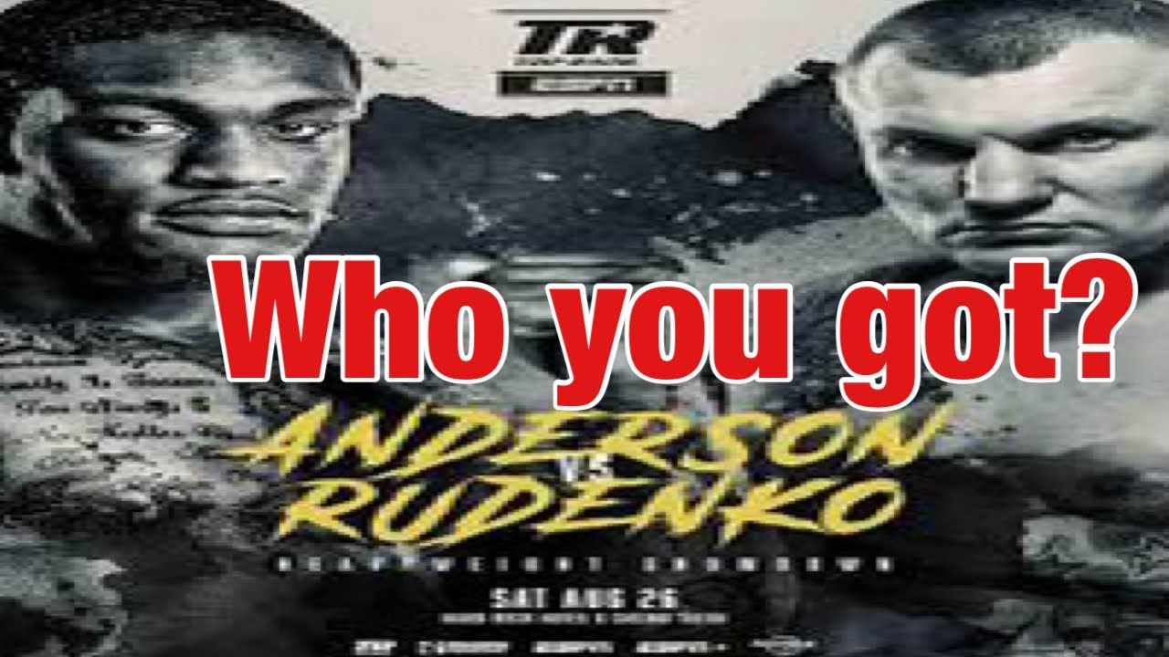 FIGHT BREAKDOWN AND PREDICTION: JARED ANDERSON VS ANDRII RUDENKO!🤔 ...