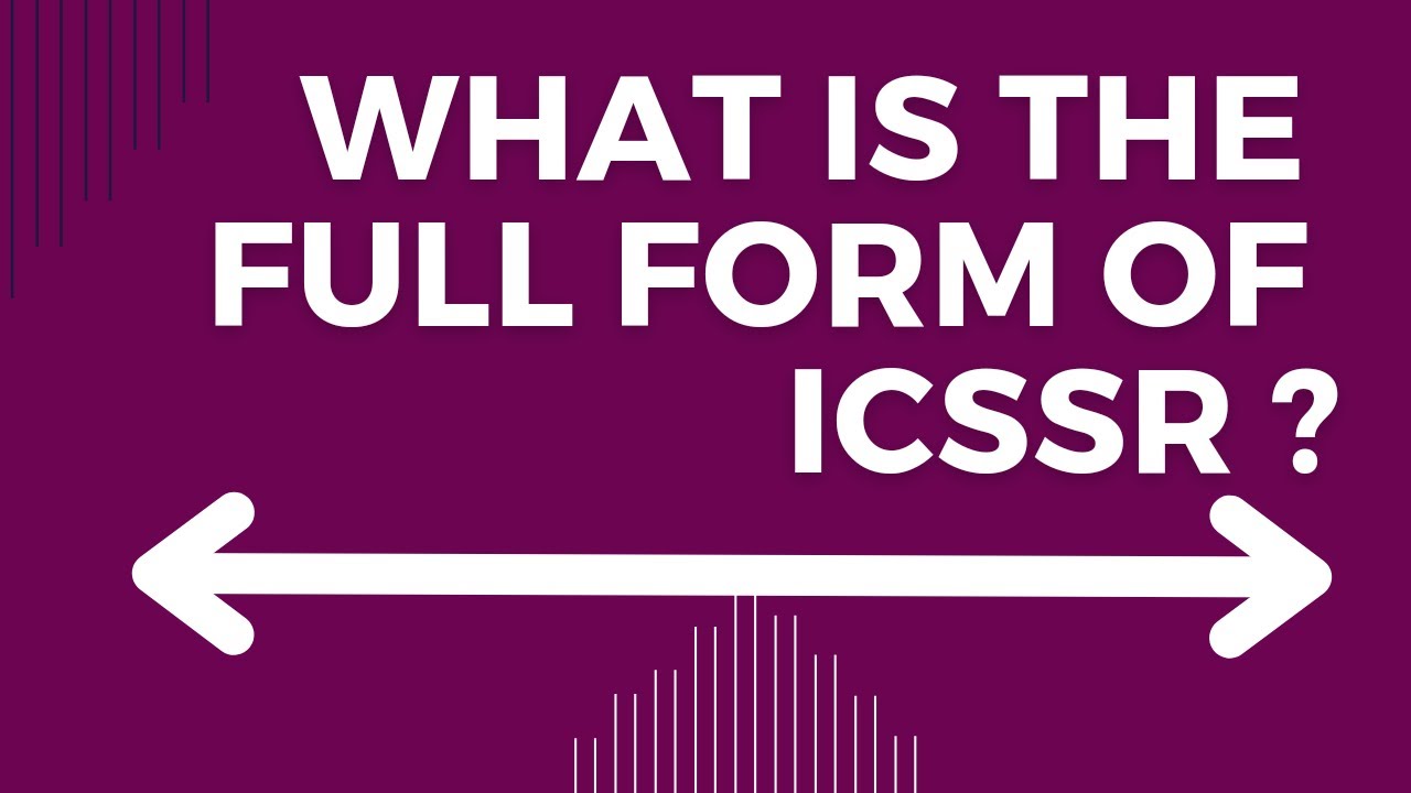 ICSSR FULL FORM PART (457) - YouTube