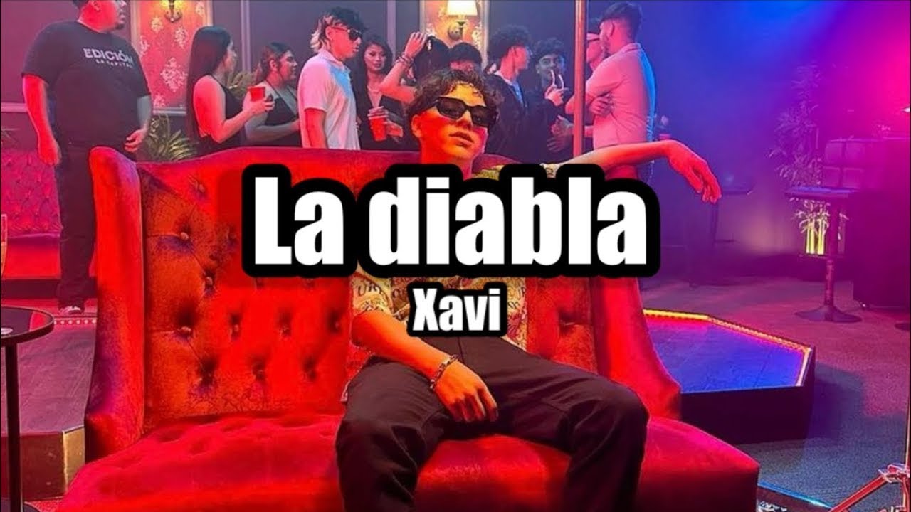 Xavi - La Diabla (Oficial Video) - YouTube
