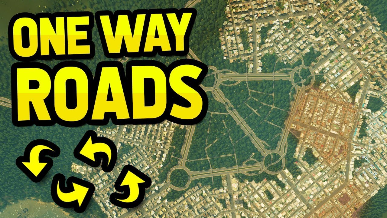 BUILDING A CITY WITH ONE WAY ROADS ONLY in CITIES SKYLINES - YouTube