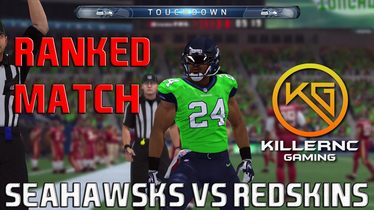 Madden 15 Online Ranked Gameplay Seattle Seahawks vs Washington ...