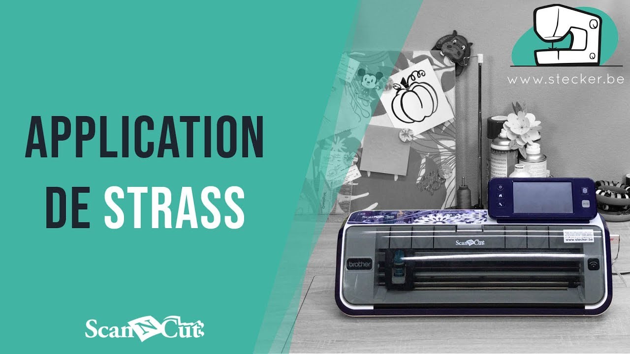 Tutoriel ScanNCut CM - Comment utiliser le Kit Strass Application ...